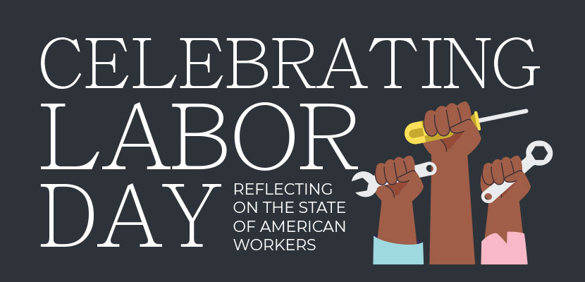 Labor Day: Reflecting on the State of American Workers